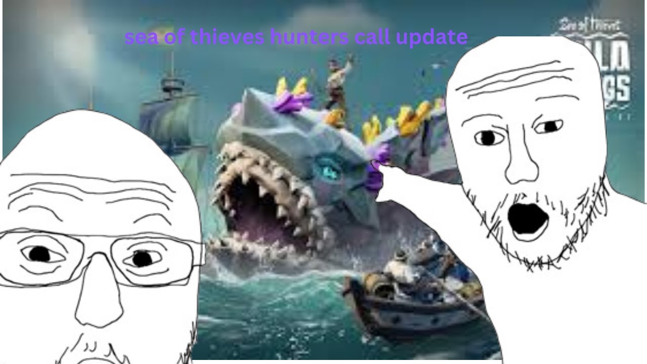 Sea Of Thieves new hunters call update!!! - YouTube