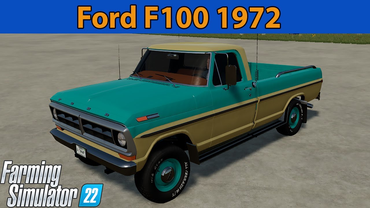 Ford F100 1972 for Farming simulator 22 - YouTube
