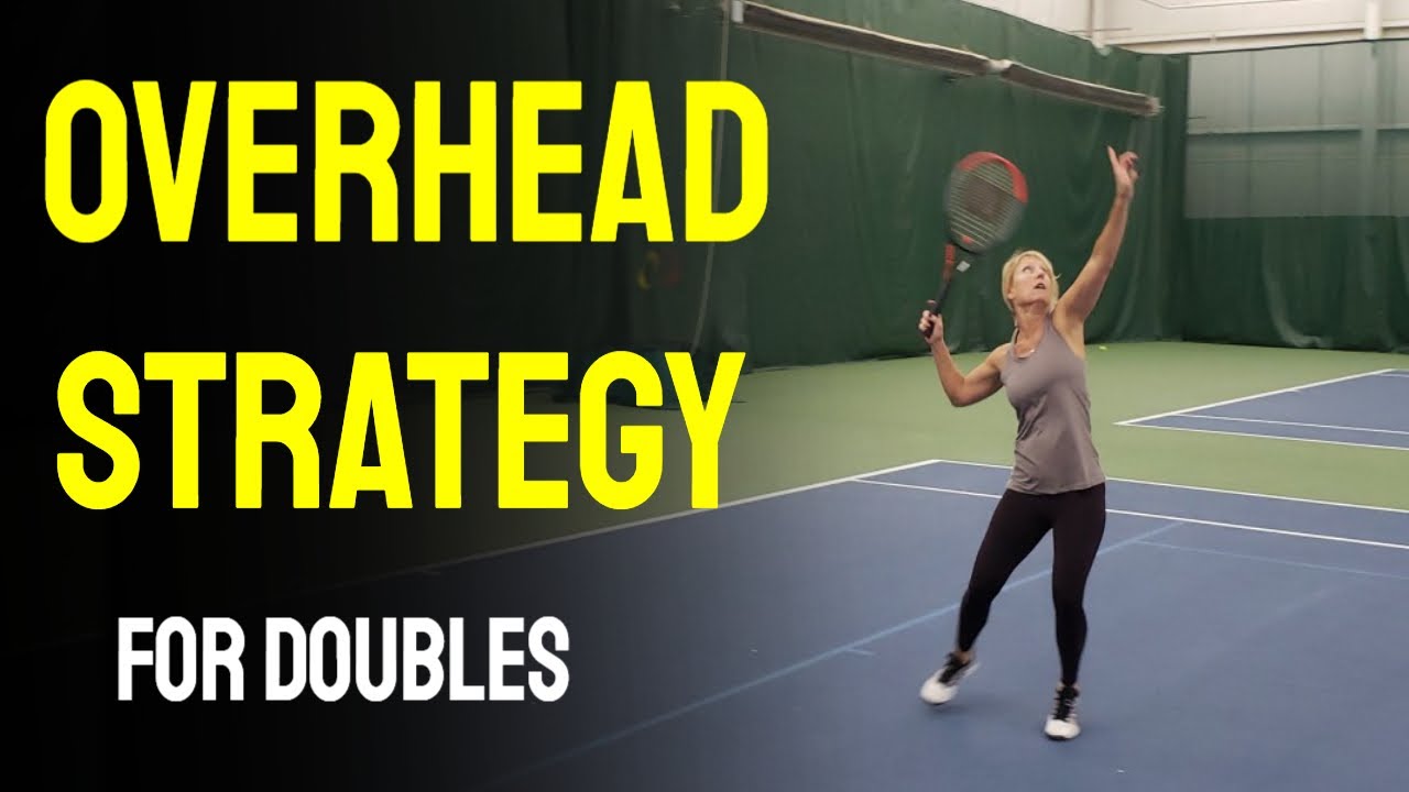 Overhead Strategy for Doubles Play - YouTube