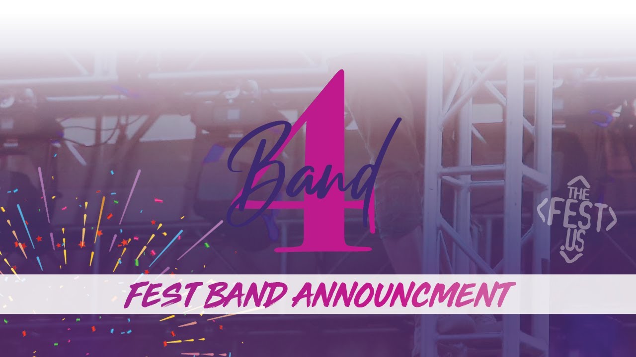 The first FEST Band Announcement! - Band #4 - YouTube