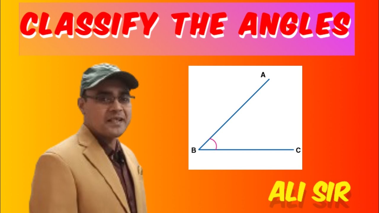 Classify the Angles ll Important Question of Mathematics for class 6, 7 ...