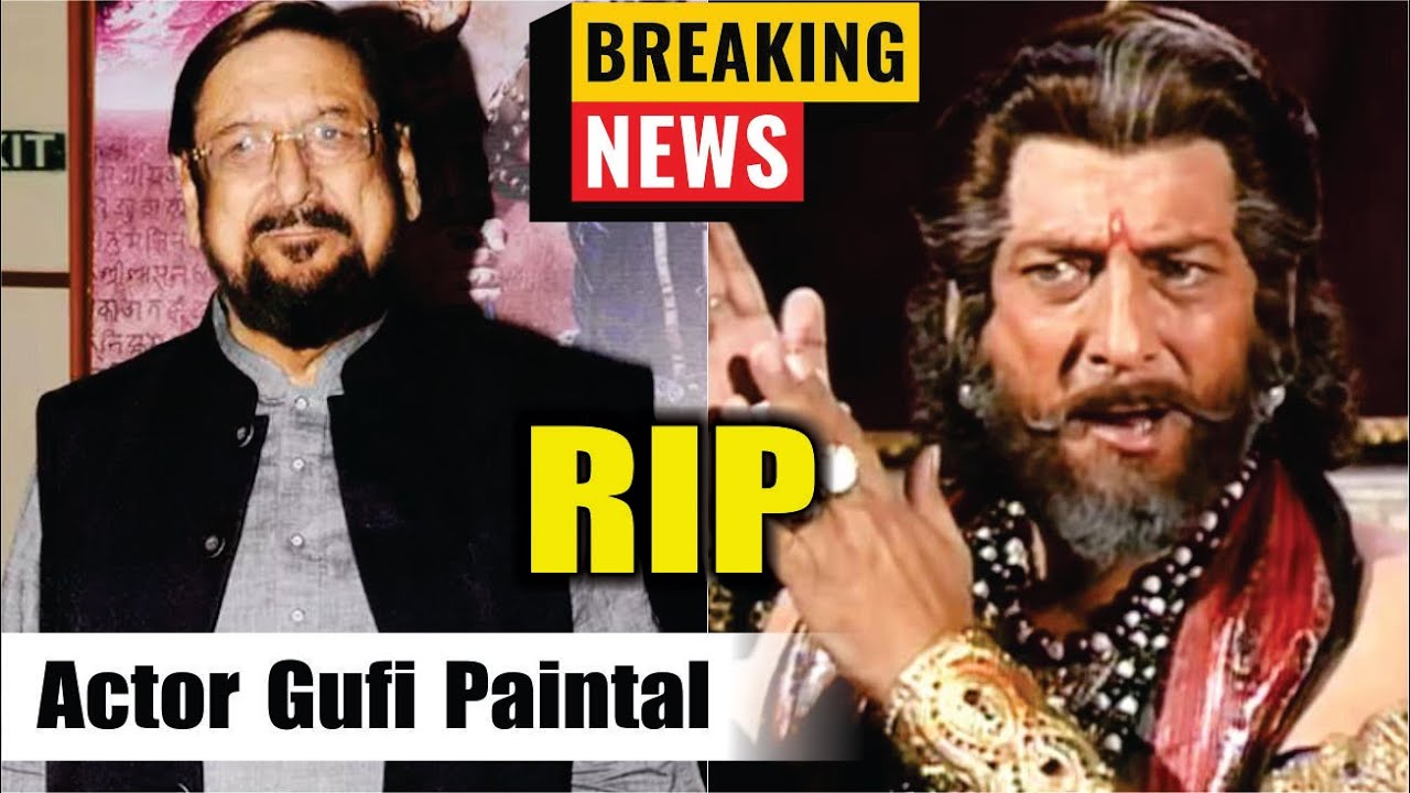 Gufi Paintal Passes Away | Mahabharat's Shakuni Mama aka Gufi Paintal ...