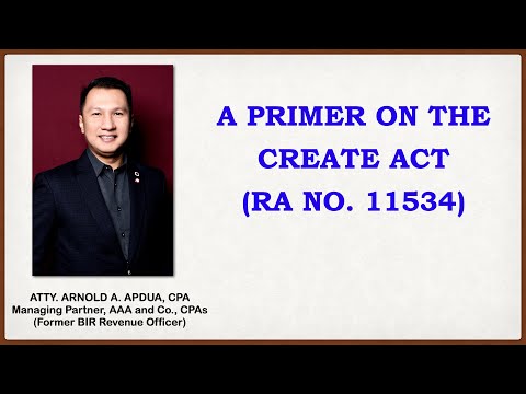 A Primer on the CREATE Act (RA 11534) - Part 1