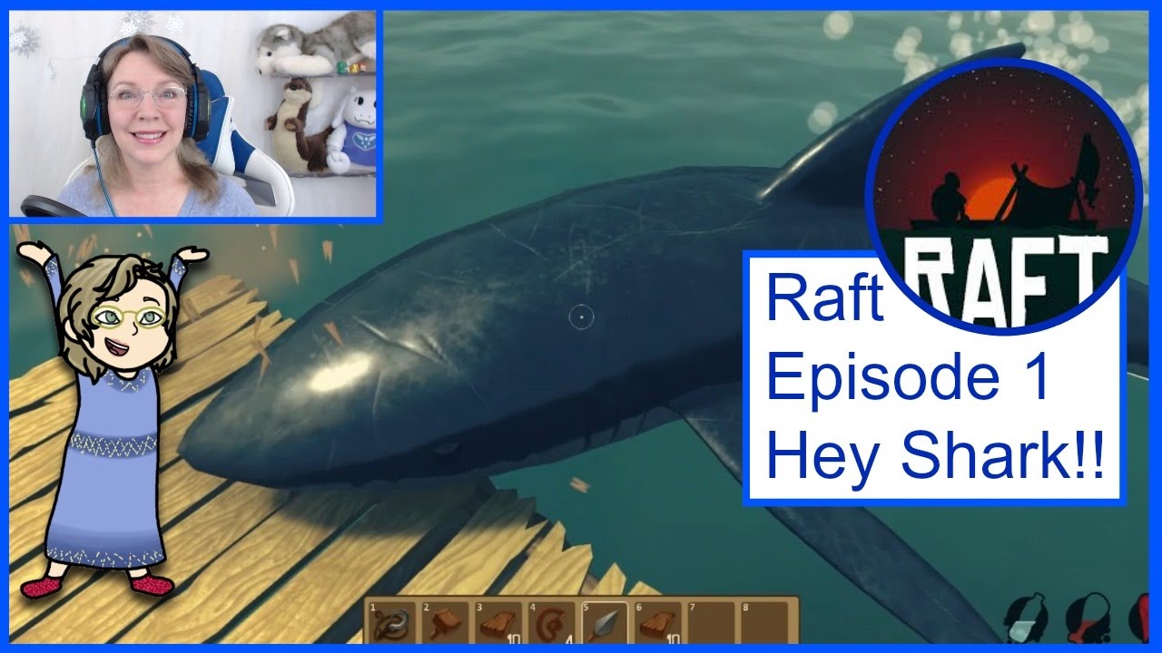 Raft Created by Itch.io Episode 1 Hey Shark!! Mrs. Samantha - YouTube