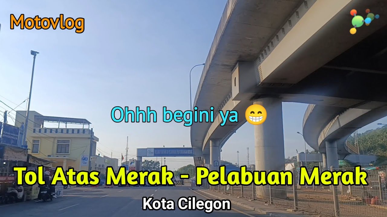 Motovlog : Tol Atas Merak, Cilegon (wisata Cilegon, wisata Banten ...