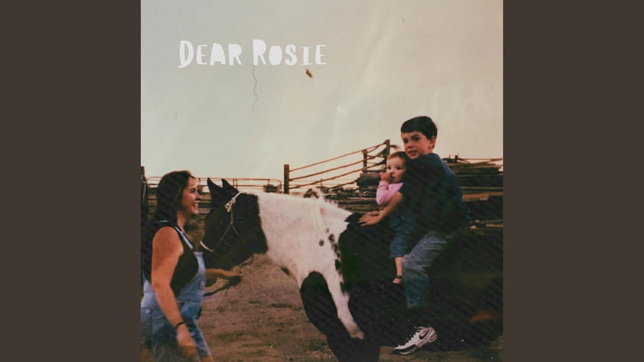 Dear Rosie - YouTube