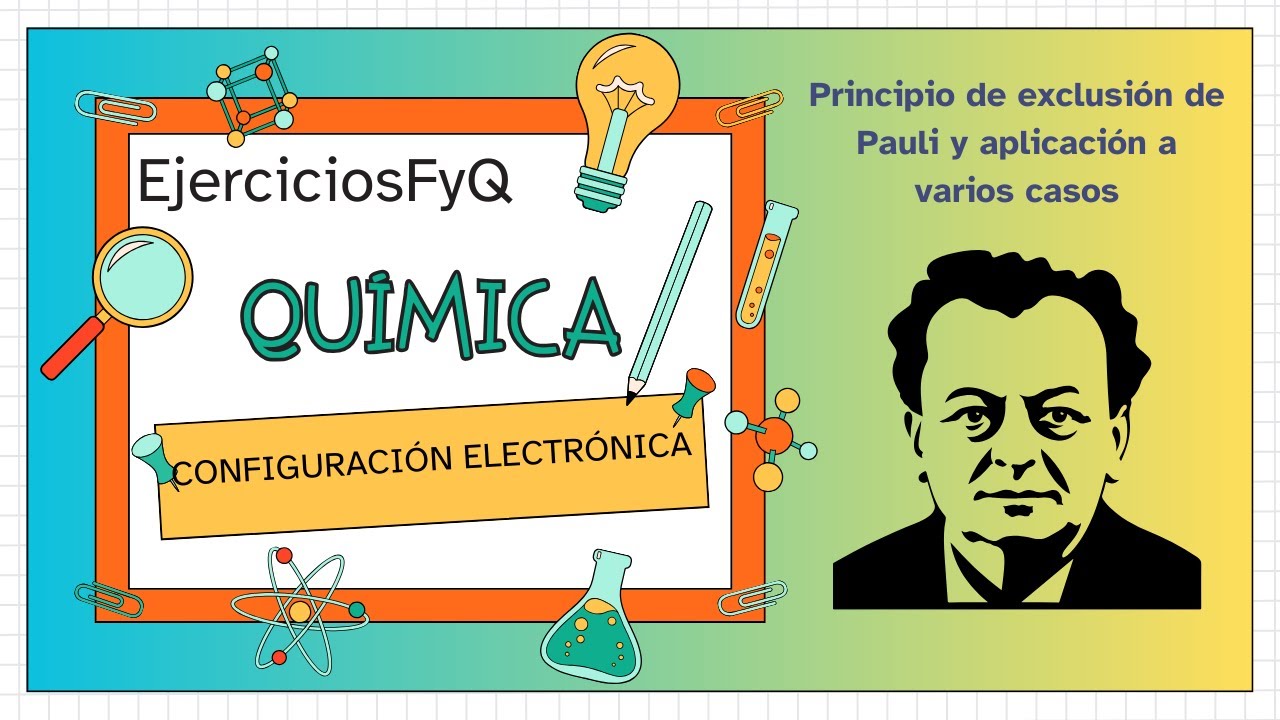 Principio de exclusión de Pauli y aplicación a algunos casos - YouTube