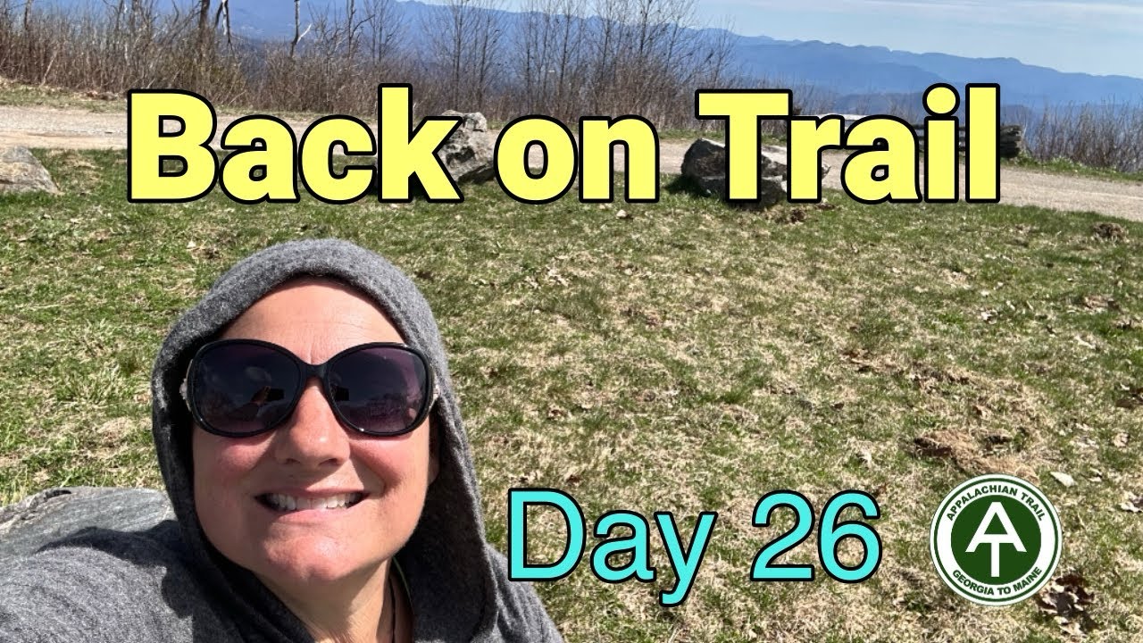 Day 26 - Appalachian Trail Back On Trail - YouTube