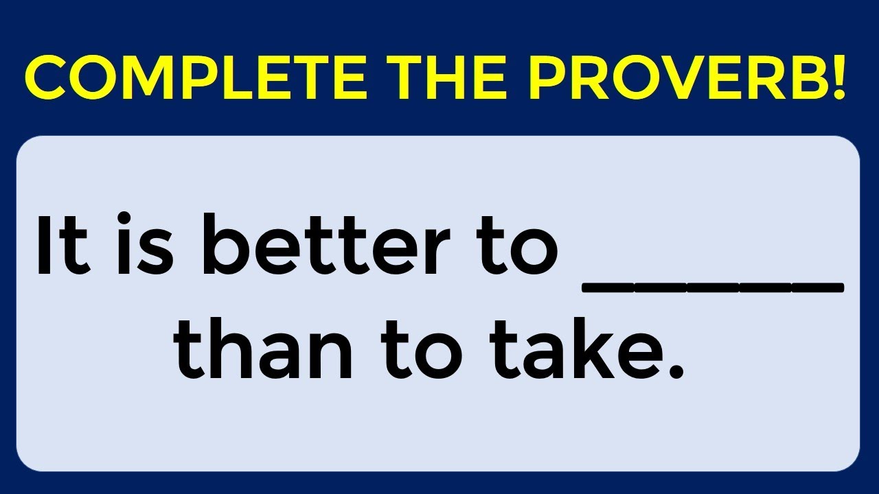 English proverbs Quiz: Complete The Proverbs | #challenge - YouTube