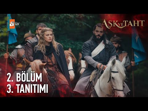 Aşk ve Taht | 2. Bölüm 3. Tanıtımı @AşkveTahtdizi 