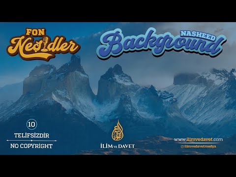 (10) FON NEŞİDLER | BACKGROUND NASHEED (Vokal Onlys) | نشيد الخلفية | фон нашид