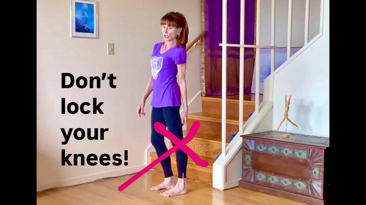 DON'T LOCK YOUR KNEES! here's HOW TO practice good Knee Posture ...