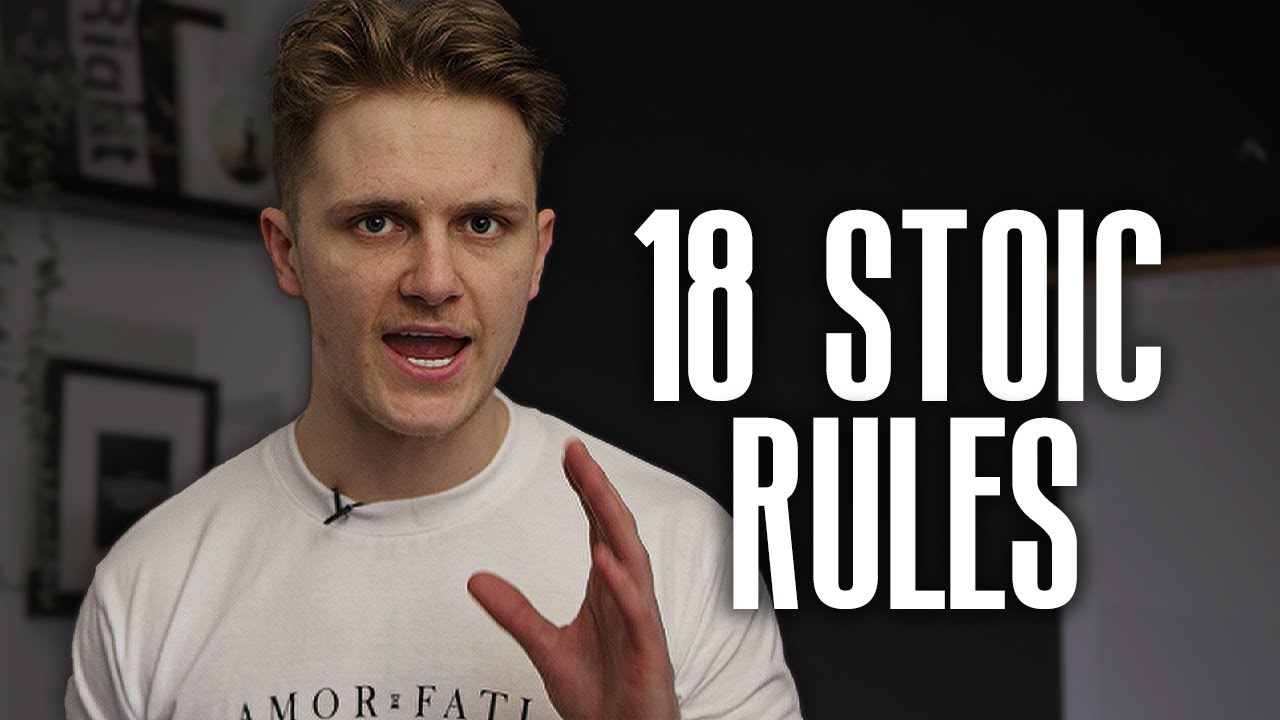 18 Stoic Rules For A Better Life (From Marcus Aurelius) - YouTube