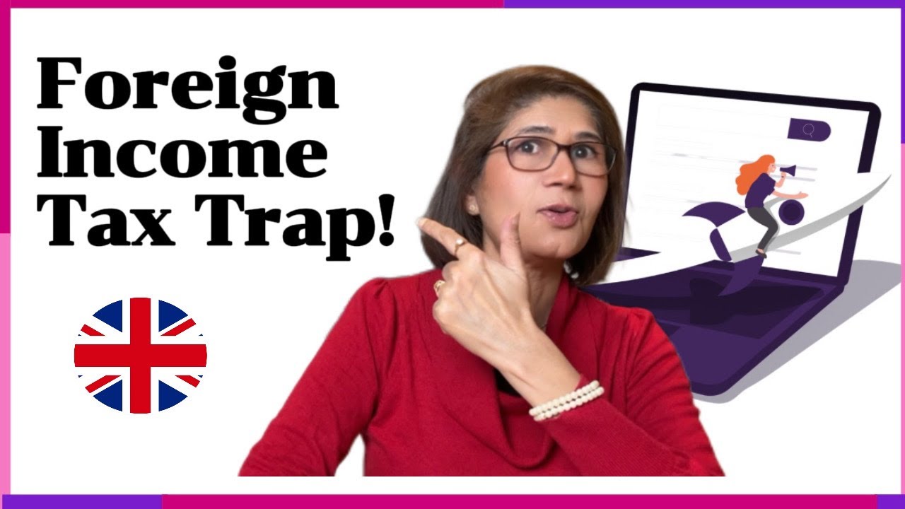 Foreign Income? Here’s EXACTLY How to Report It on Your UK Tax Return ...