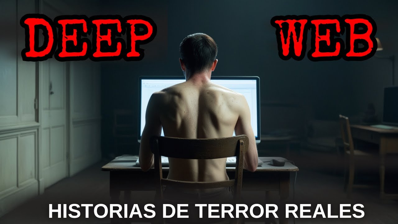 Historias Reales de Terror en la Deep Web: 3 Casos que No Creerás - YouTube