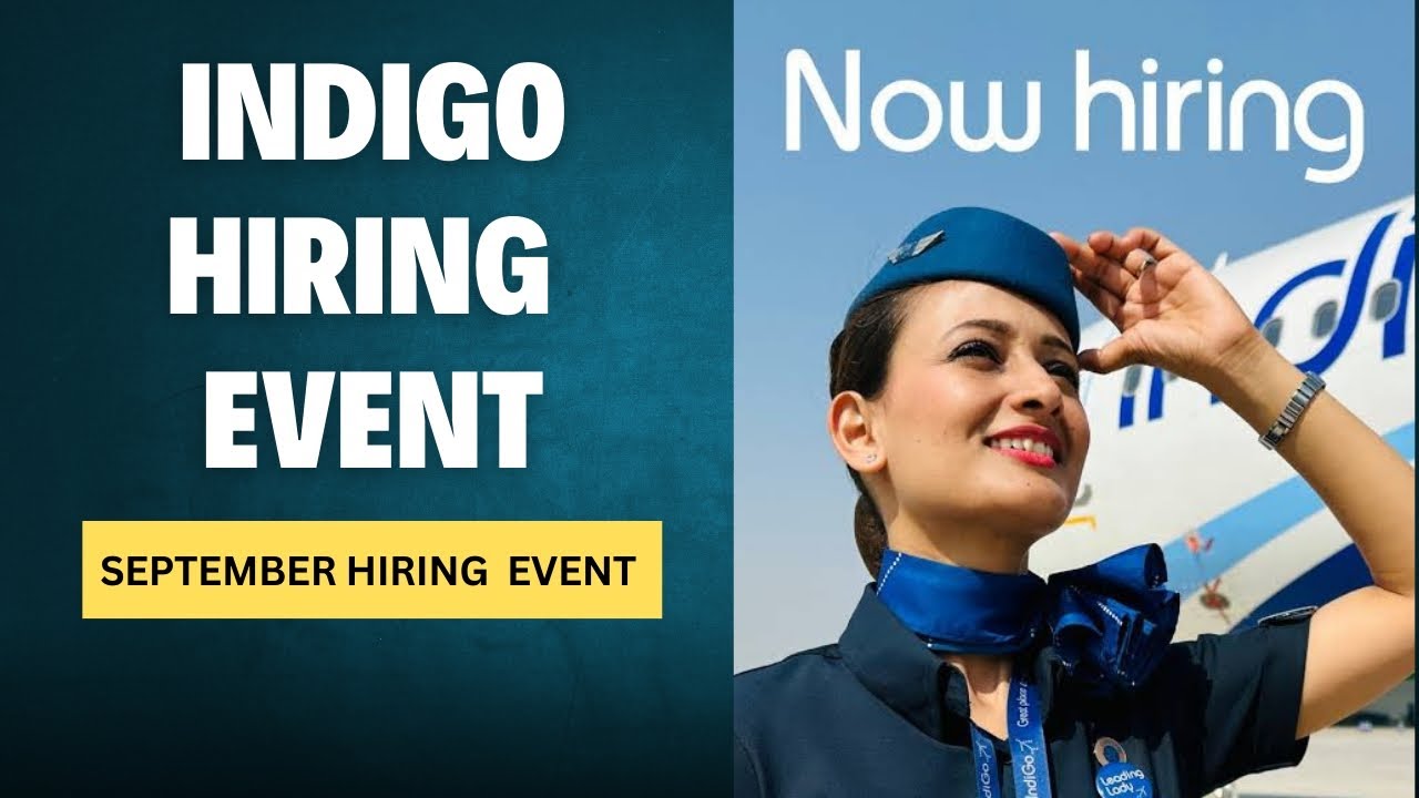 Indigo September Hiring Event 2024 detail Video - YouTube