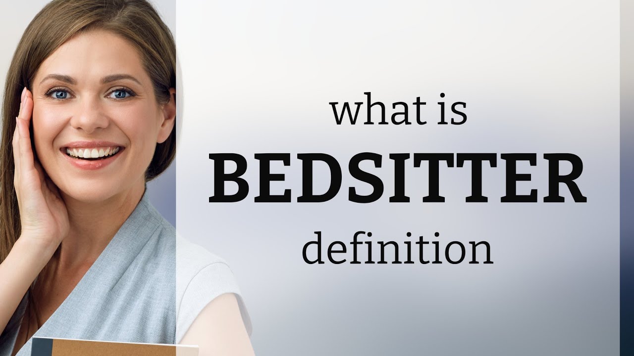 Bedsitter | definition of BEDSITTER - YouTube