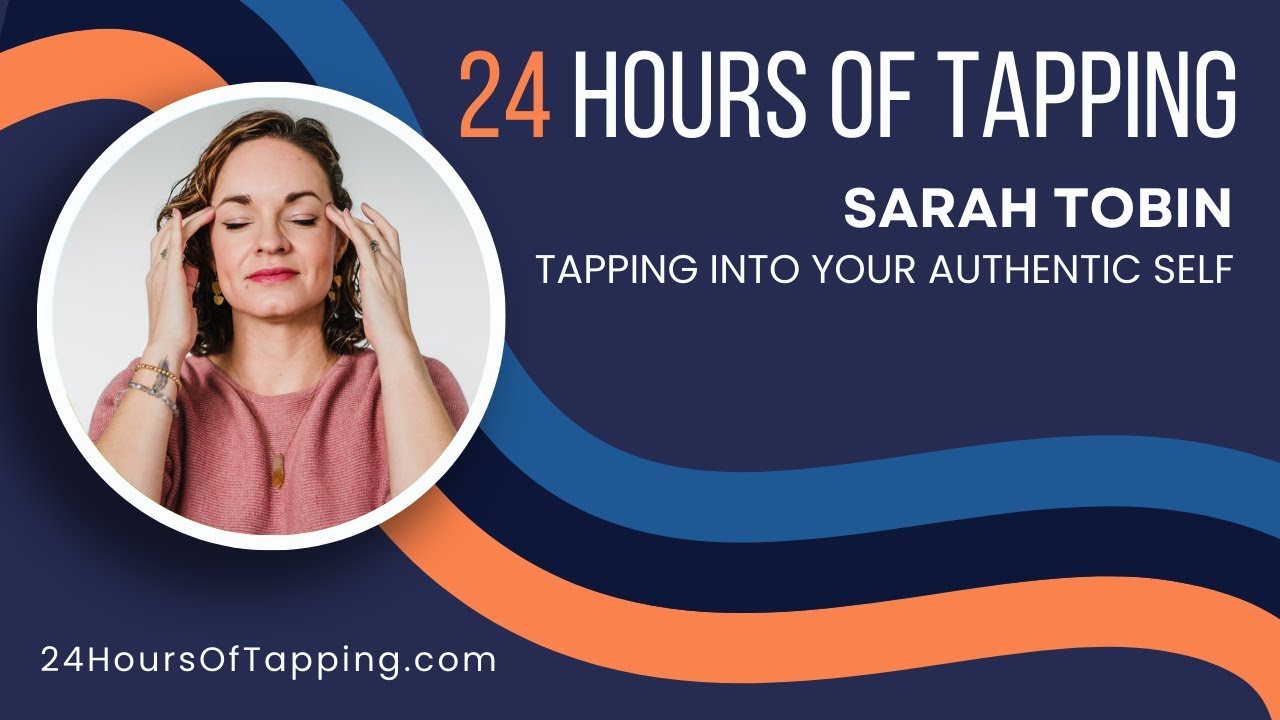 Tapping Into Your Authentic Self w/ Sarah Tobin - YouTube
