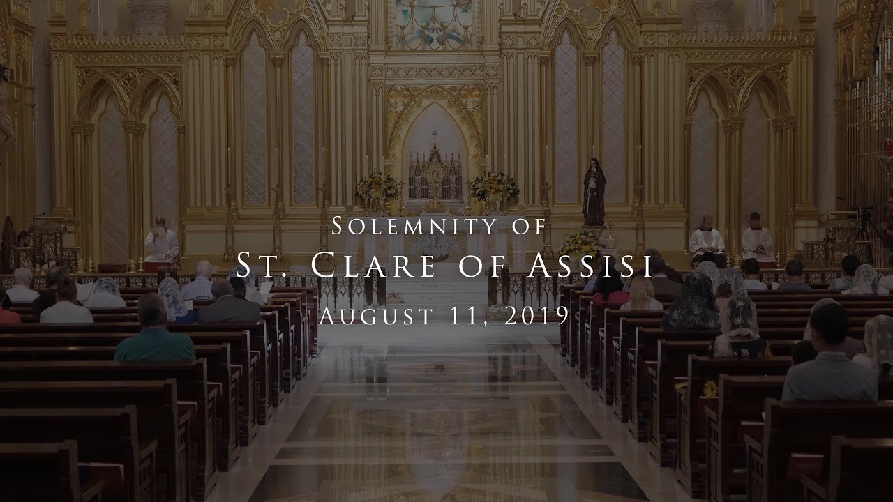 Solemnity of St.Clare - August 11, 2019 - YouTube