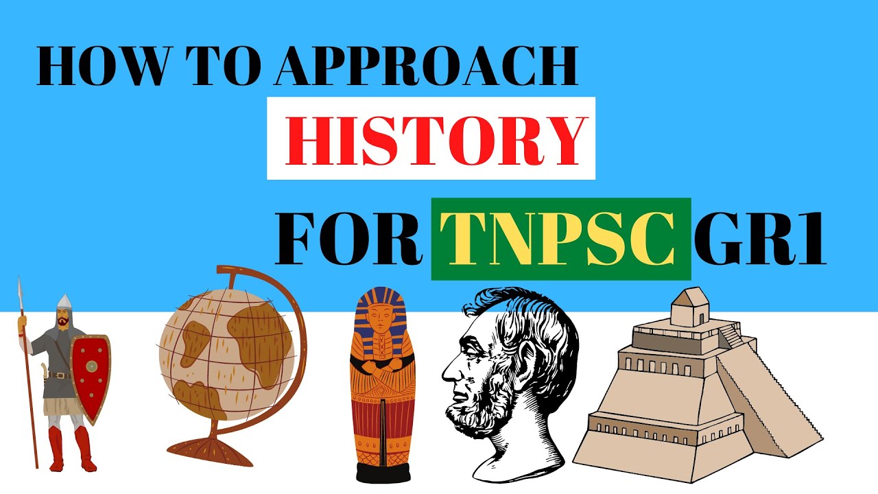 HOW TO APPROACH HISTORY FOR TNPSC GR1 MAINS - YouTube