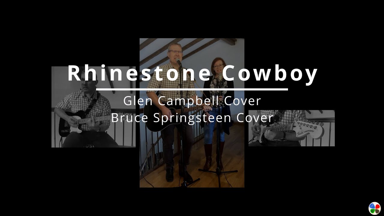 Rhinestone Cowboy - Glenn Campbell Cover (Bruce Springsteen, Western ...