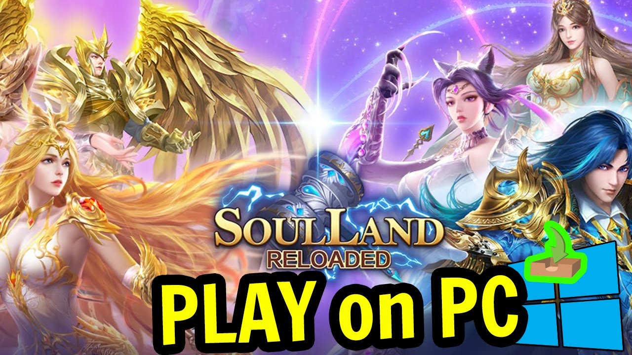 🎮 How to PLAY [ Soul Land Reloaded ] on PC DOWNLOAD and INSTALL ...