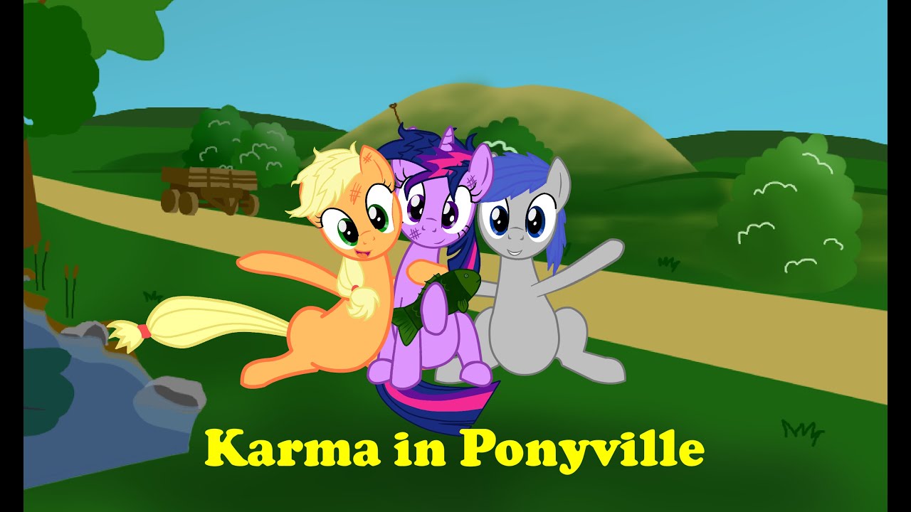 Karma in Ponyville - YouTube