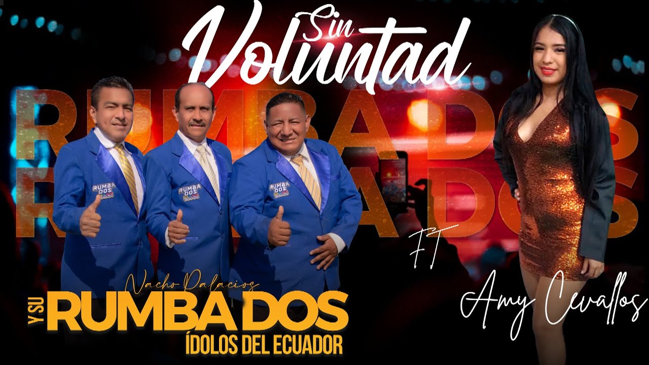 Sin Voluntad Rumba Dos Ft Amy Cevallos - YouTube