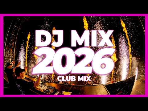 DJ Club Mix 2026 – Disco Remix Nonstop New Songs | Club Music Party Dj Mix