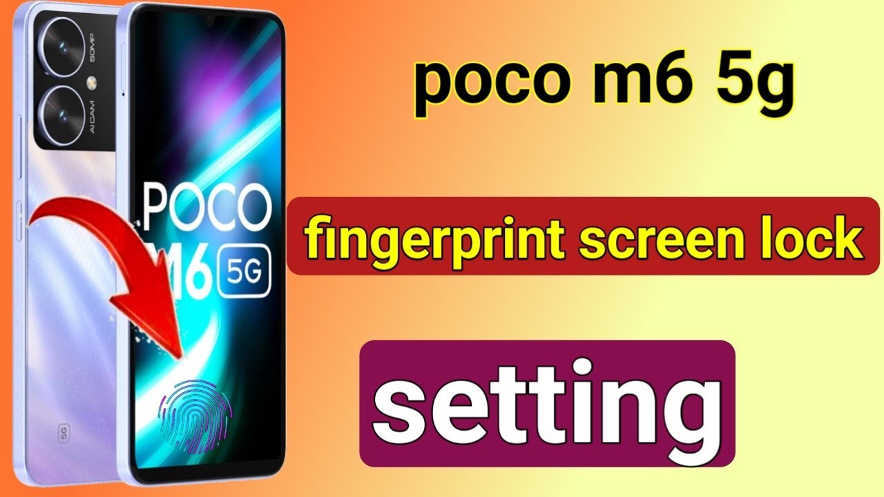 poco m6 5g screen lock fingerprint kaise lagaye | how to set screen ...