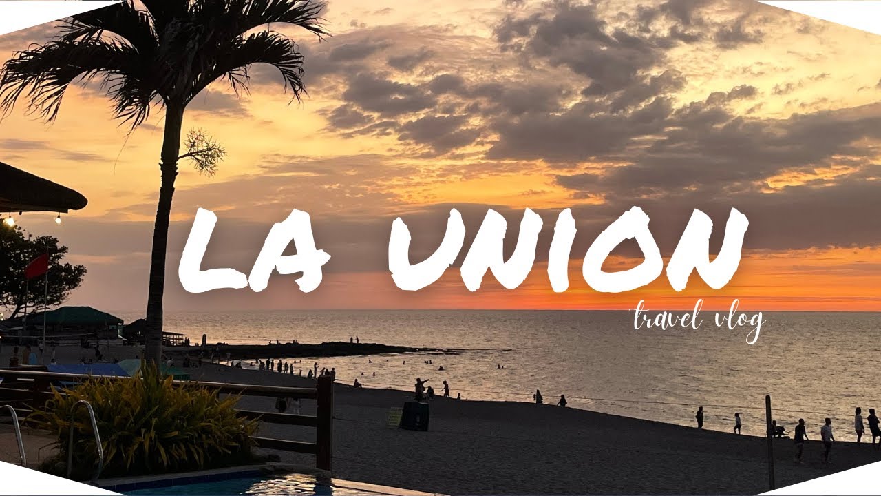 La Union Trip (Part 1) | Travel Vlog 👣 - YouTube