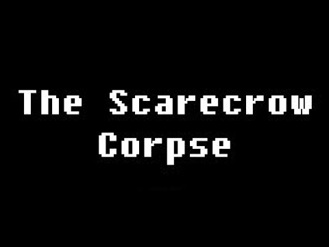 The Scarecrow Corpse - Creepypasta - YouTube