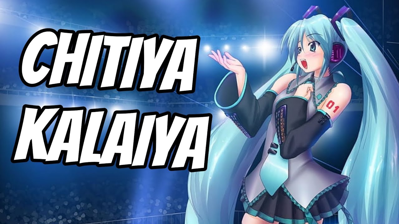 chitiya kalaiya anime song Hindi [AMV] mix 😀😀🤣 anime music 5D - YouTube