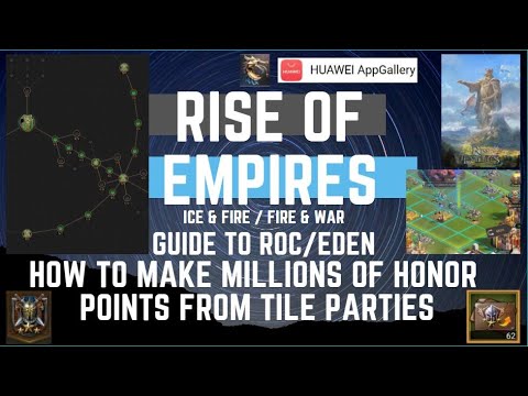 Guide To RoC/Eden - How to make Millions of Honor Pts From Tile Parties ...