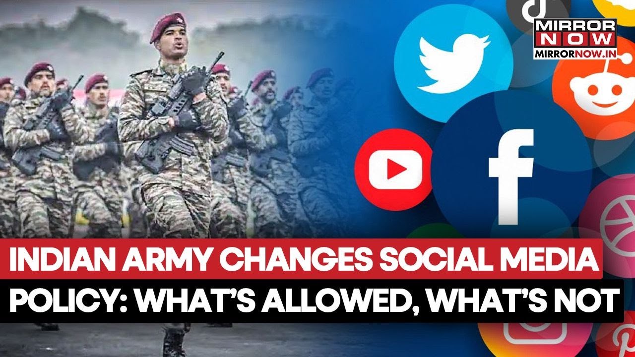 Indian Army Changes Social Media Policy, Soldiers Have Limited Access ...