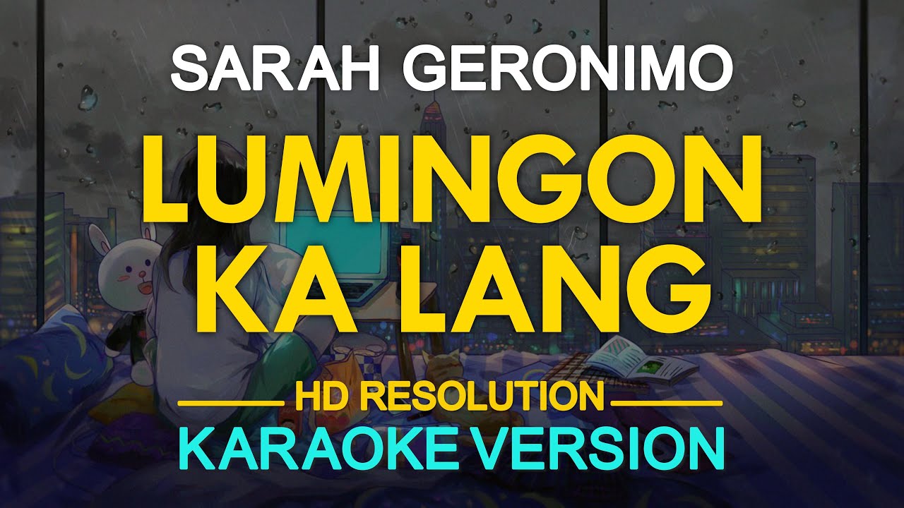 LUMINGON KA LANG - Sarah Geronimo (KARAOKE Version) - YouTube