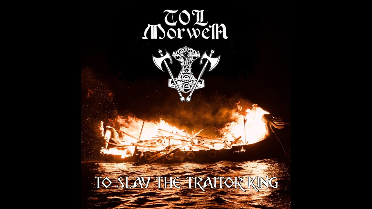 Tol Morwen - To SlayThe Traitor King (Official Video Clip) - YouTube