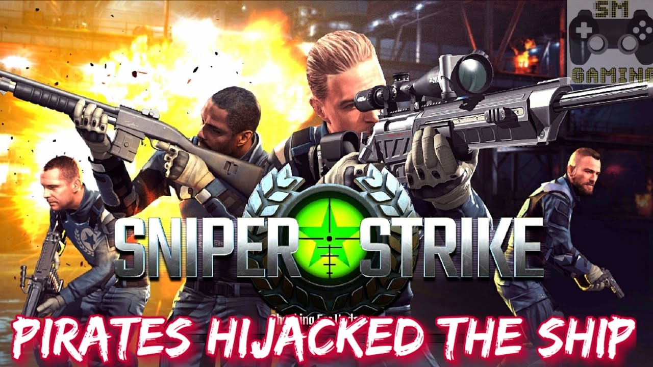 Our sniper team rescued the hijacked ship💪 | Sniper Strike | Online ...
