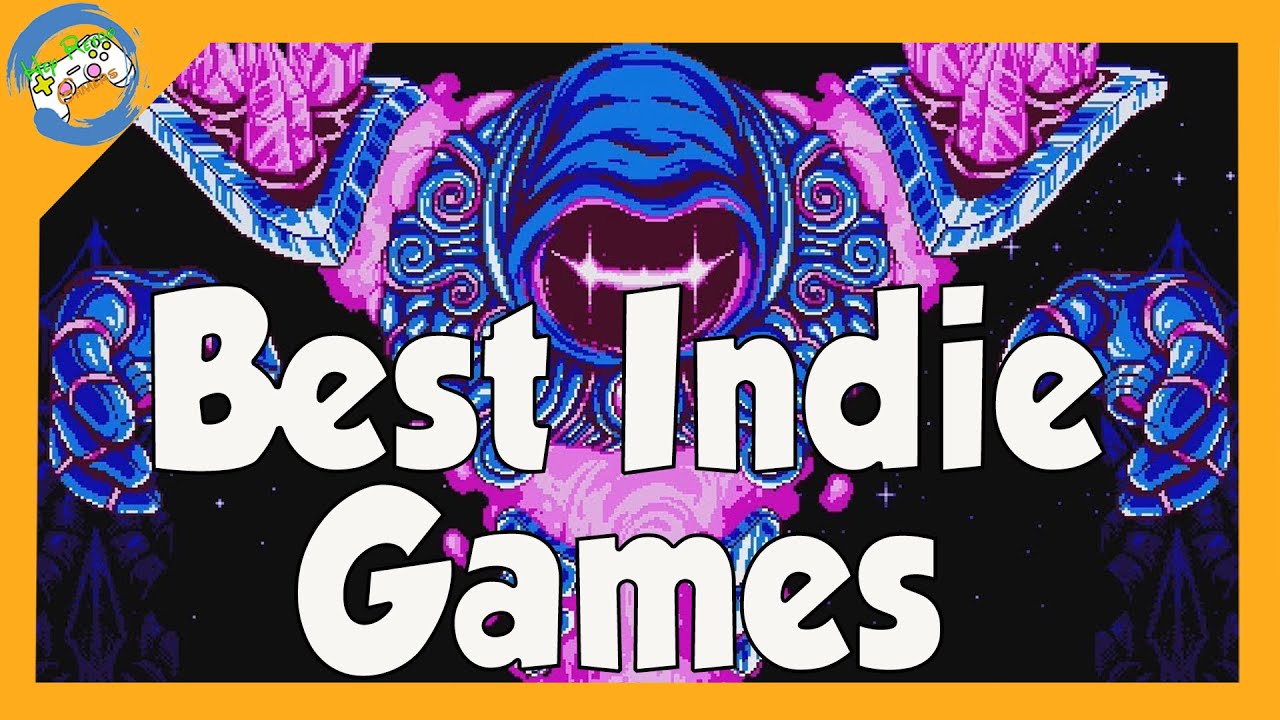 Best Indie Games - YouTube