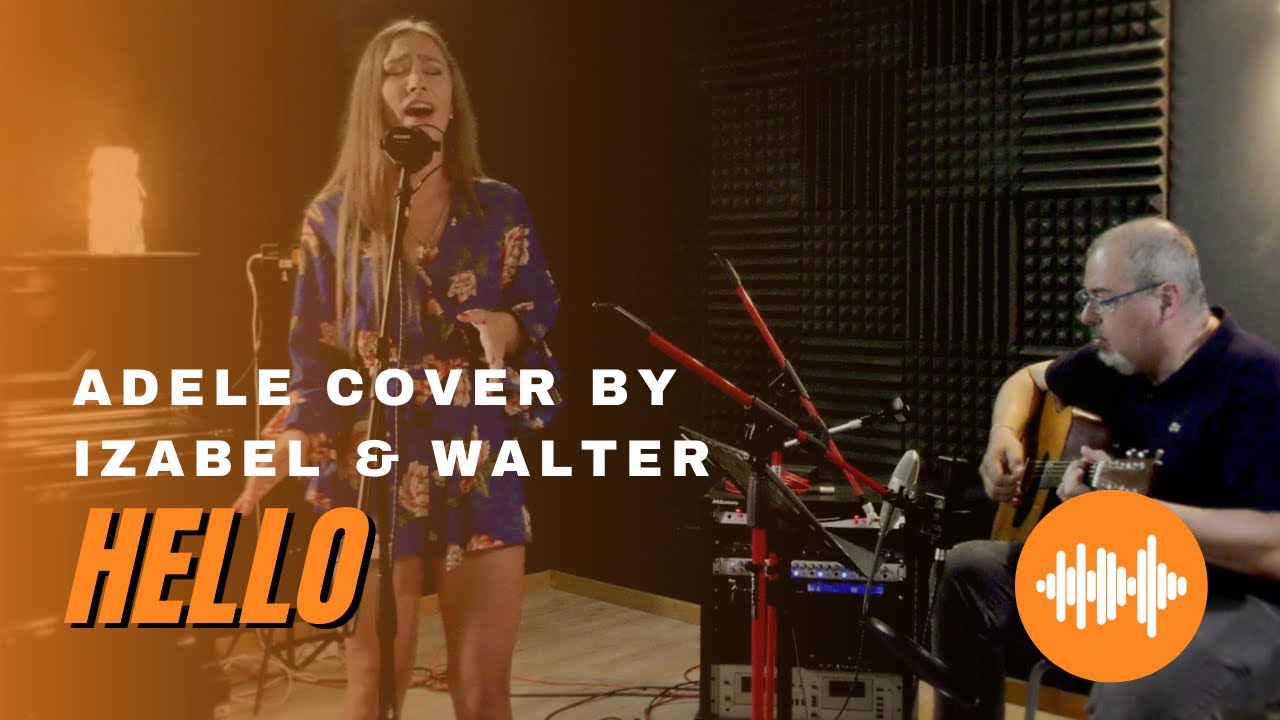 Izabel & Walter - Hello (Adele Cover) - YouTube