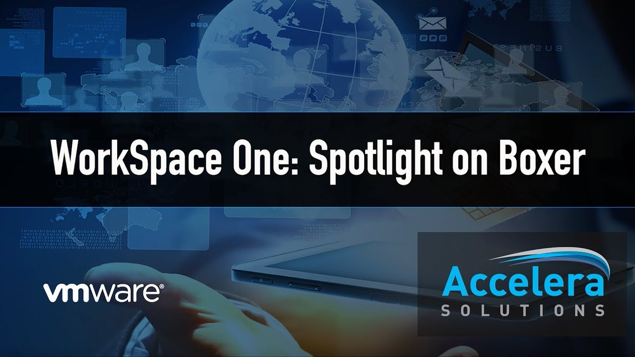 Consumer Simple Meets Enterprise Secure - VMware Boxer on VMware ...