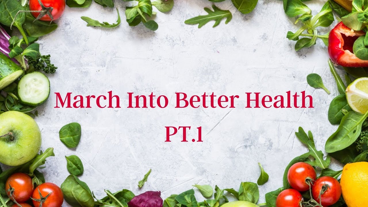 March Into Better Health PT. 1 - YouTube