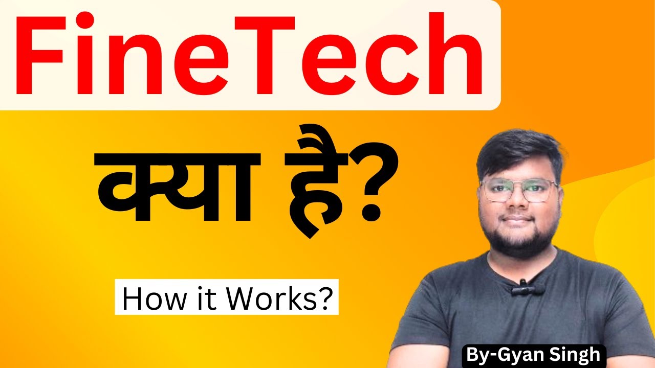 What is Finetech? |Finetech | Finetech क्या है? How it Works? - YouTube