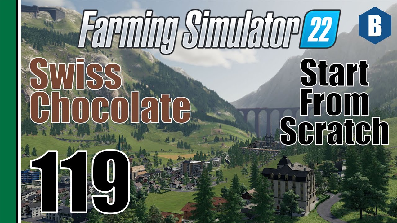 FARMING SIMULATOR 22 - Swiss Chocolate - ERLENGRAT MAP - Part 119 ...