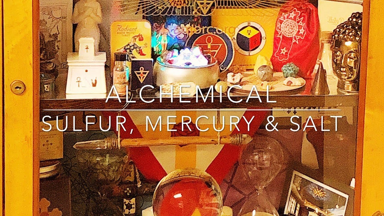 Alchemy: Sulfur, Mercury & Salt - YouTube