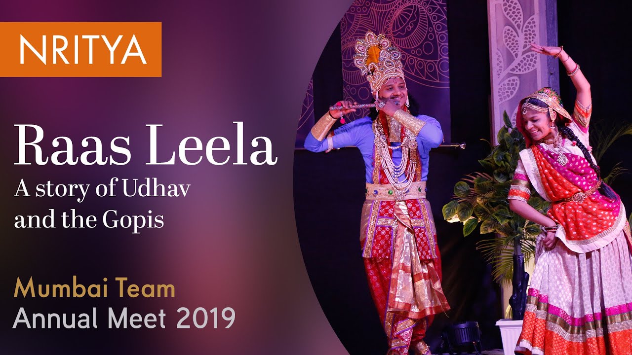 Raas Leela — A Story of Udhav & the Gopis | Nritya Bhakti, Annual Meet ...