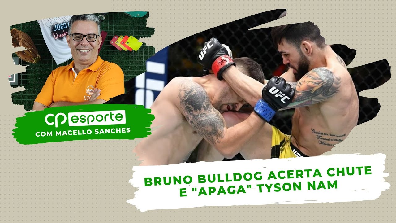 CP Esporte 13/03 - BRUNO BULLDOG VENCE NO UFC, XV GANHA MAIS UMA E ...