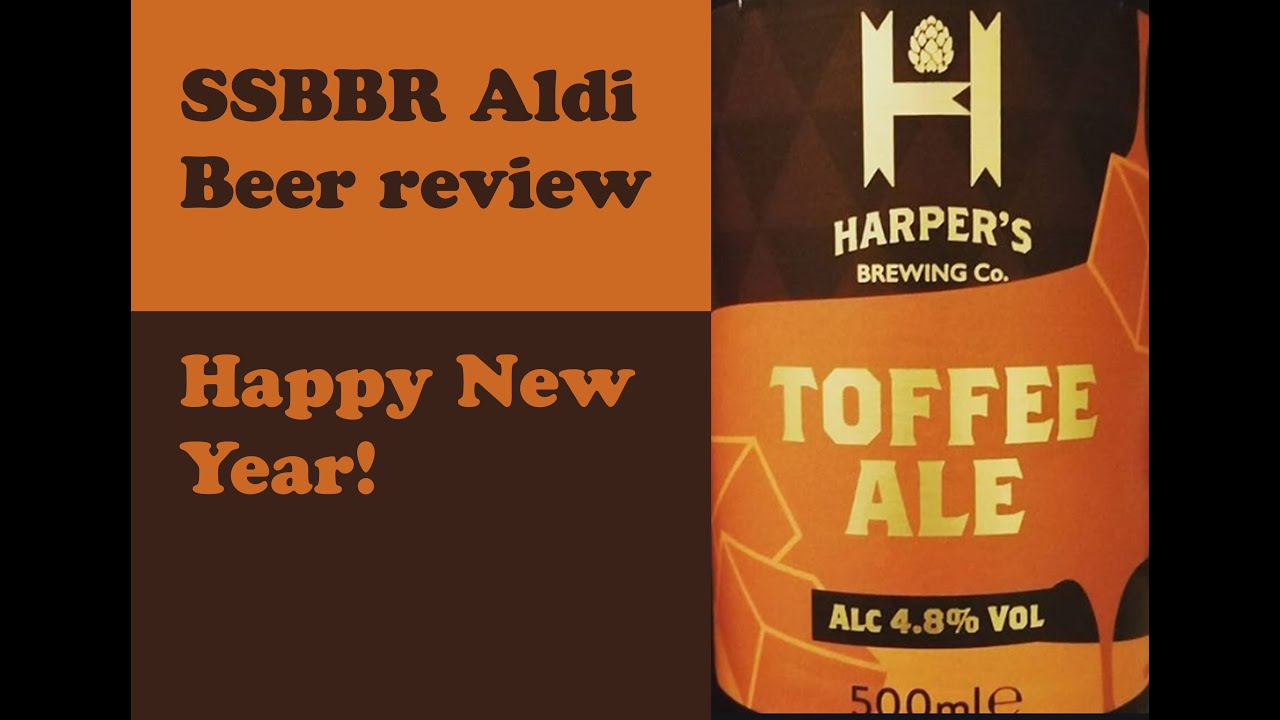 SSBBR Toffee Ale 4.8% £1.29 per 500ml bottle Aldi #134 - YouTube