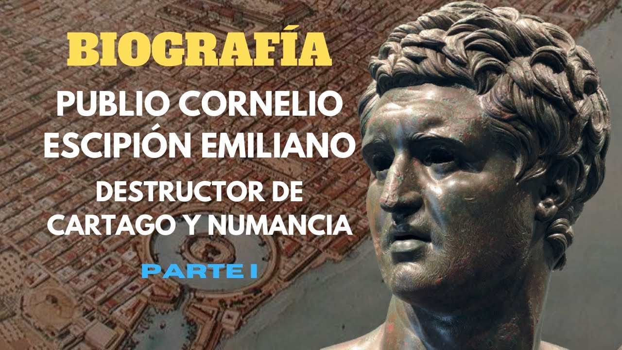 ESCIPIÓN EMILIANO, Destructor de Cartago y Numancia (I) - PODCAST ...
