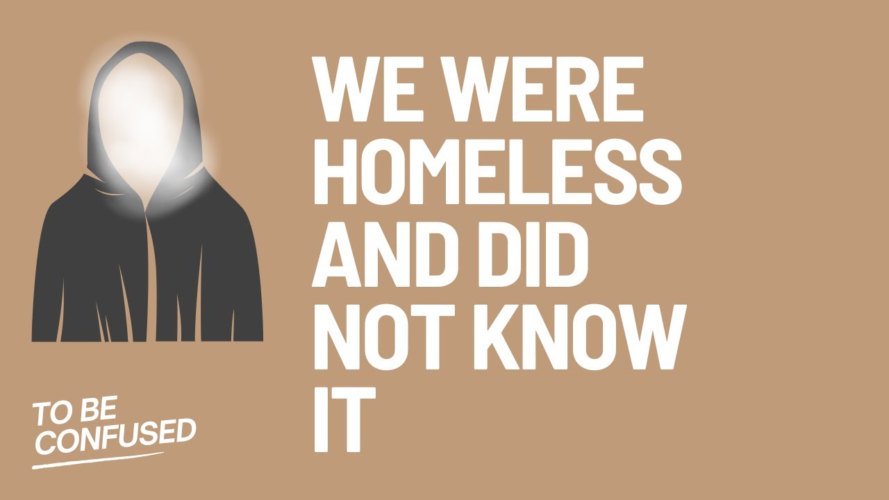 Homeless but not Houseless. - YouTube